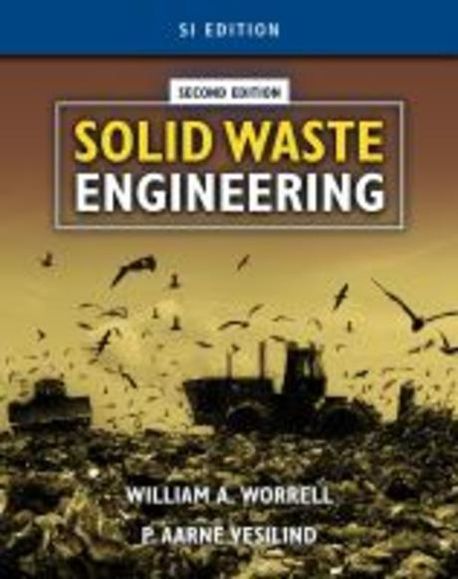 Solid Waste Engineering, SI Version | Worrell - 교보문고