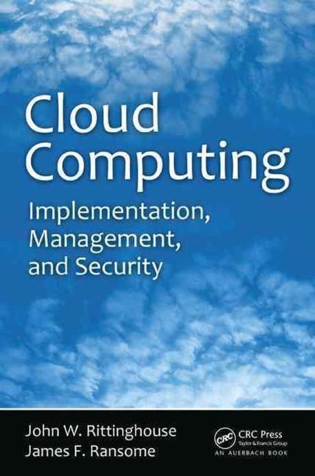 Cloud Computing : Implementation, Management, and Security ...