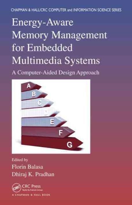 Energy-Aware Memory Management for Embedded Multimedia Systems | Balasa ...