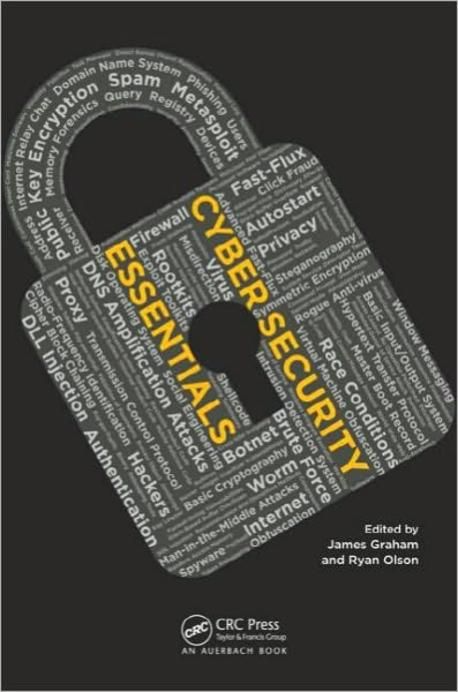 Cyber Security Essentials | James Graham, Ryan Olson and Rick Howard - 교보문고