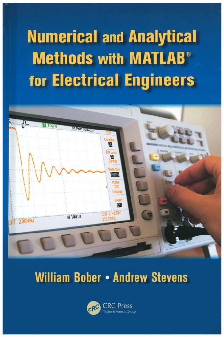 Numerical and Analytical Methods with MATLAB for Electrical Engineers | William Bober - 교보문고