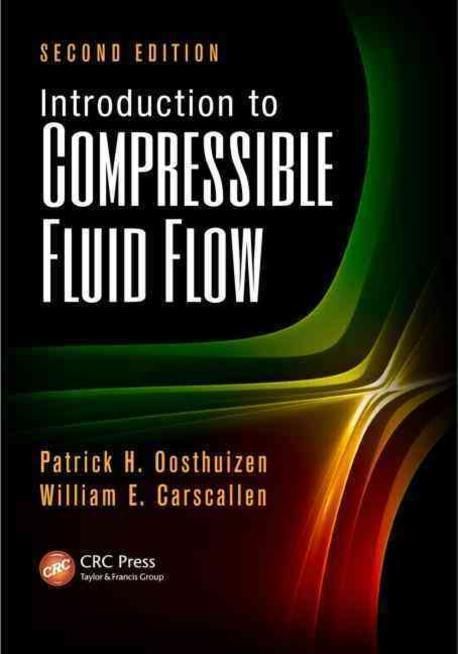 Introduction to Compressible Fluid Flow | Patrick H. Oosthuizen - 교보문고