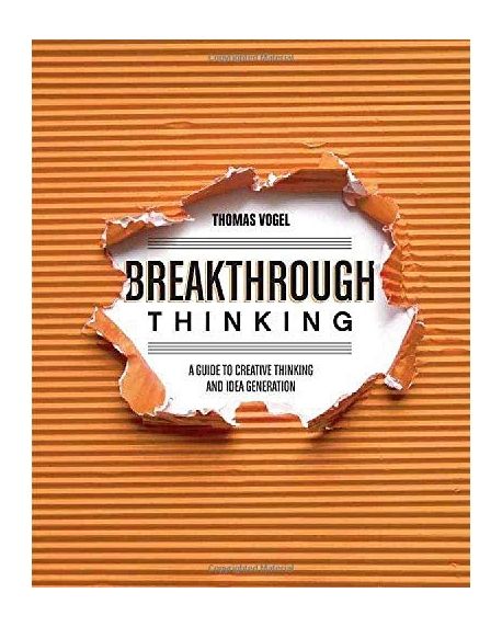 Breakthrough Thinking | Vogel, Thomas - 교보문고