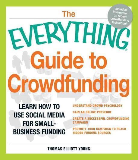 The Everything Guide to Crowdfunding | Adams Media Corporation - 교보문고