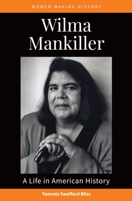 Wilma Mankiller | Bliss, Tamrala Swafford - 교보문고