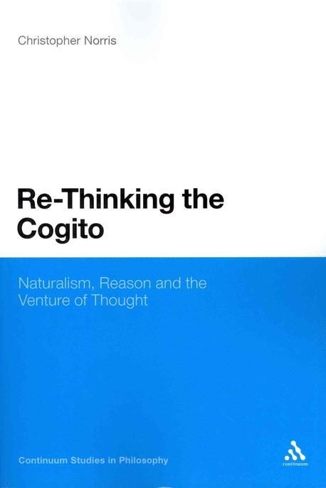 Re-Thinking the Cogito | Norris, Christopher - 교보문고