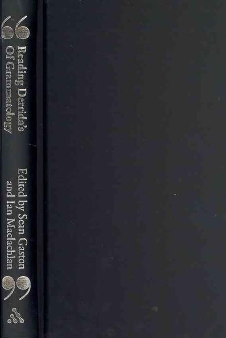 Reading Derrida's of Grammatology | Gaston, Sean - 교보문고