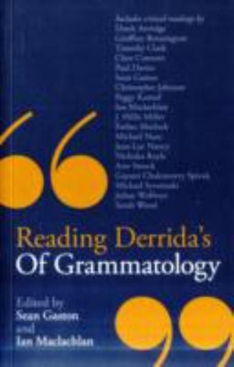 Reading Derrida's of Grammatology | Gaston, Sean - 교보문고