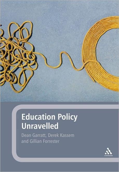 Education Policy Unravelled | Garratt, Dean - 교보문고