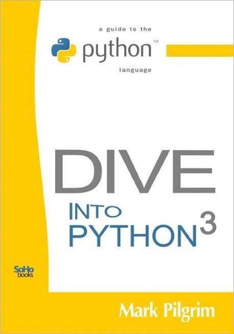 Dive Into Python 3 | Pilgrim, Mark - 교보문고
