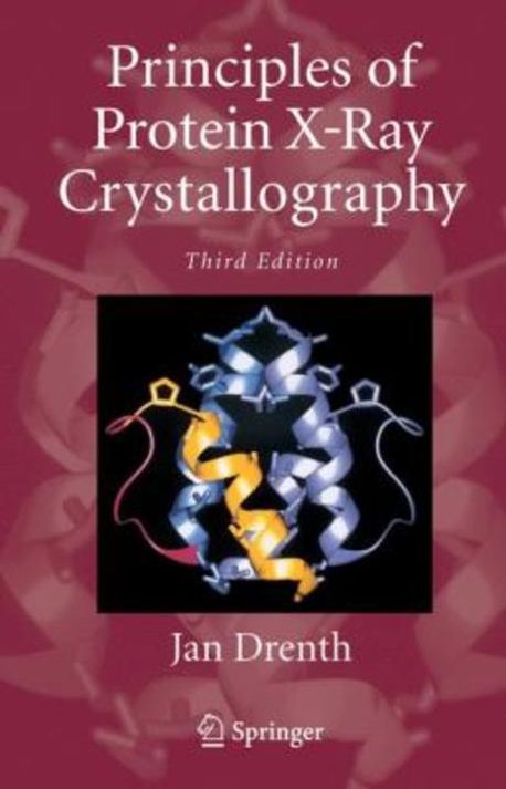 Principles of Protein X-Ray Crystallography | Drenth, Jan - 교보문고