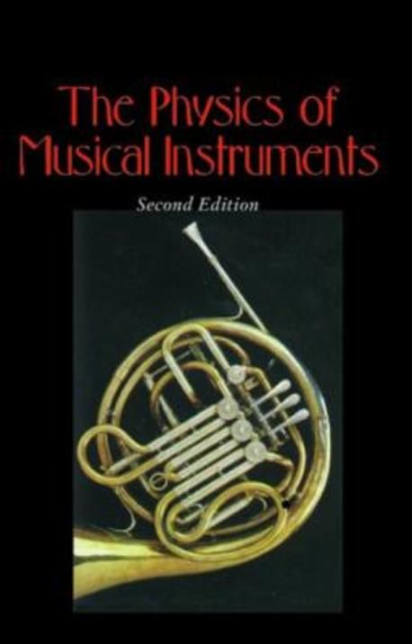 The Physics of Musical Instruments | Fletcher, Neville H./ Rossing ...