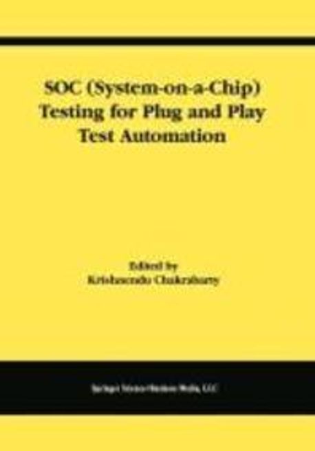 Soc (System-On-A-Chip) Testing for Plug and Play Test Automation ...