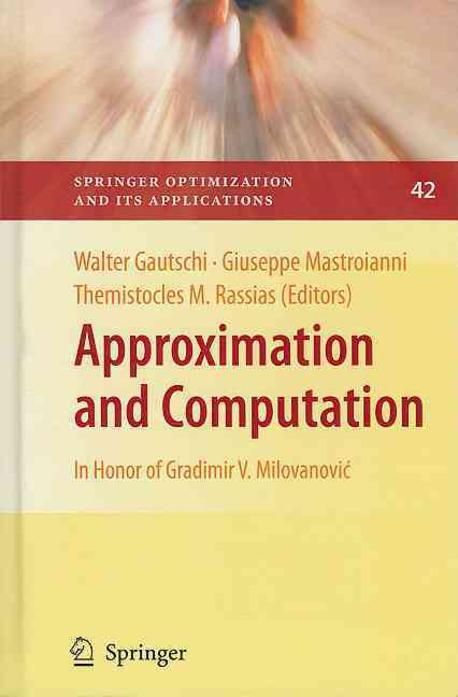 Approximation and Computation : In Honor of Gradimir V. Milovanovi | Gautschi, Walter - 교보문고