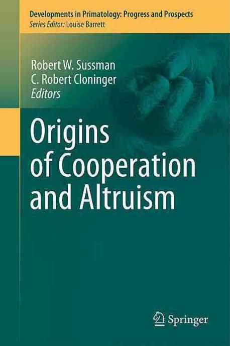 Origins of Altruism and Cooperation | Sussman, Robert W. - 교보문고