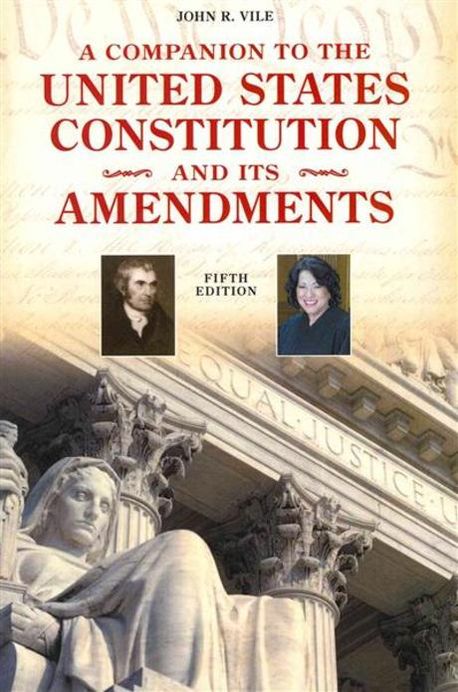 A Companion to the United States Constitution and Its Amendments, Fifth ...