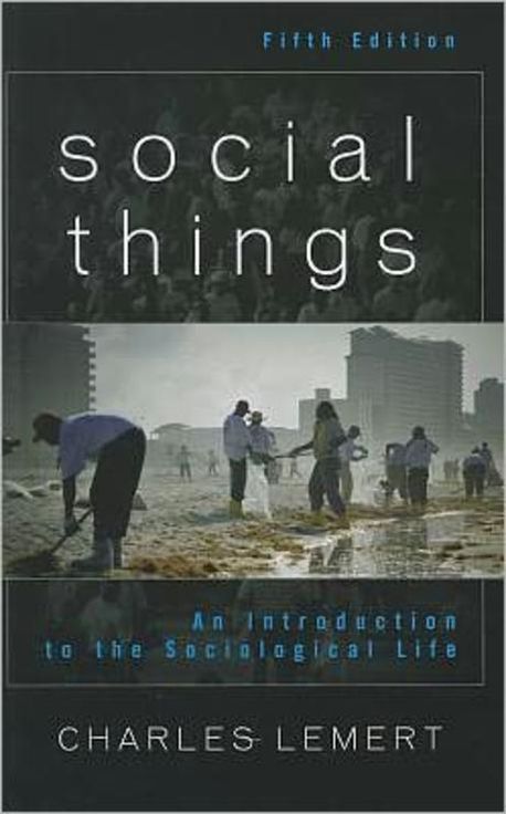 Social Things: An Introduction to the Sociological Life, 5th Edition ...