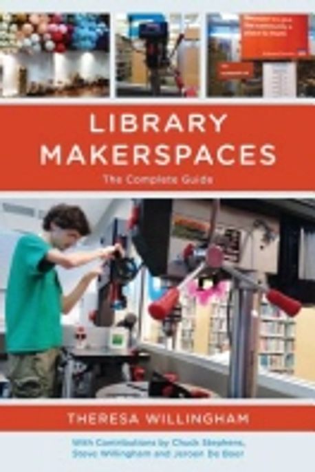 Library Makerspaces | Willingham, Theresa - 교보문고