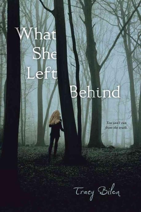 What She Left Behind | Bilen, Tracy - 교보문고