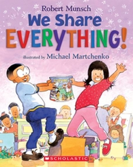 We Share Everything! | Munsch, Robert - 교보문고