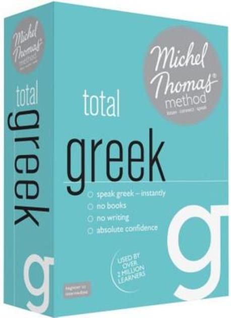 Total Greek with the Michel Thomas Method | Hara Garoufalia-Middle - 교보문고