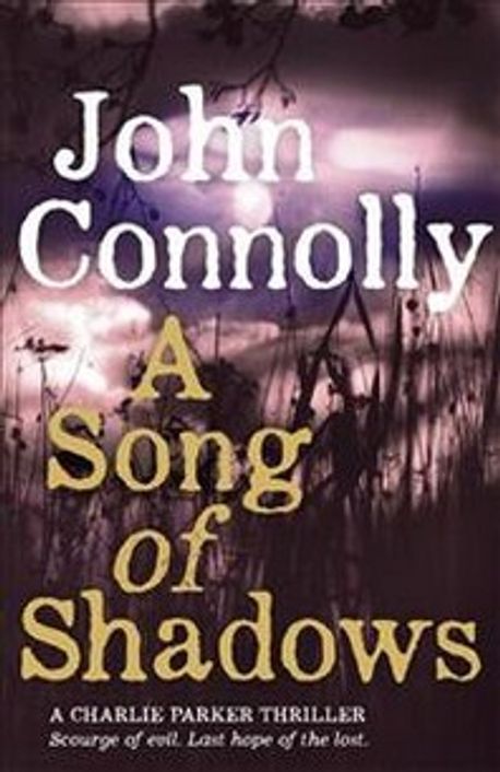 Song of Shadows | John Connolly - 교보문고