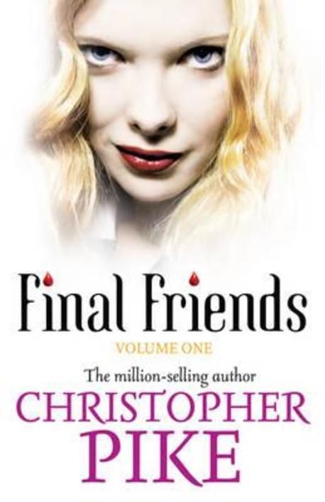 Final Friends | Christopher Pike - 교보문고