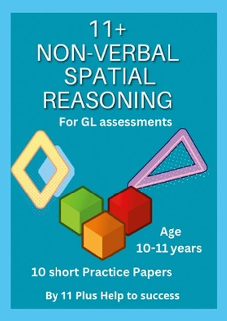 11 Plus Non -verbal Spatial Reasoning Papers ( GL style ) | Help to ...