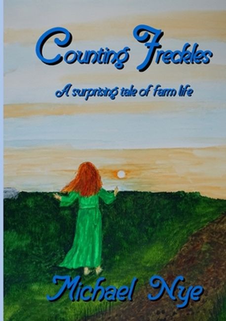 Counting Freckles | Nye, Michael - 교보문고