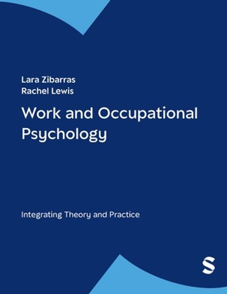 Work and Occupationa Psychology : Integrating Theory and Practice ...