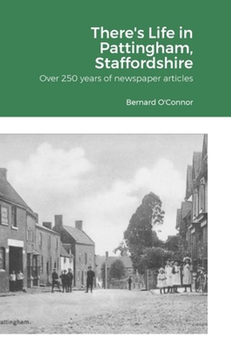 There's Life in Pattingham, Staffordshire | O'Connor, Bernard - 교보문고