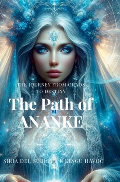 The Path Of ANANKE | del Sublime, Siria - 교보문고