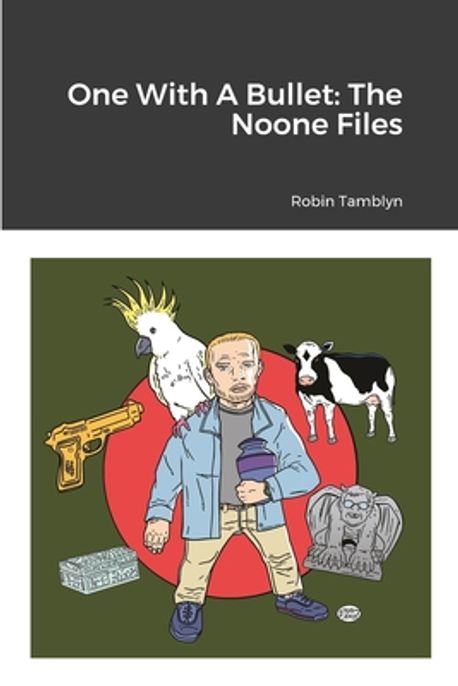 One With A Bullet | Tamblyn, Robin - 교보문고