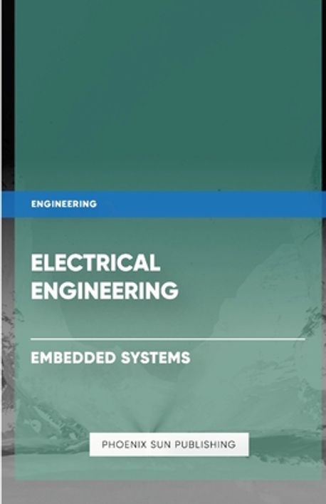 Electrical Engineering - Embedded Systems | Publishing, Ps - 교보문고