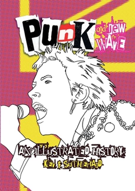 Punk - An Illustrated History | Sutherland, Kev F. - 교보문고