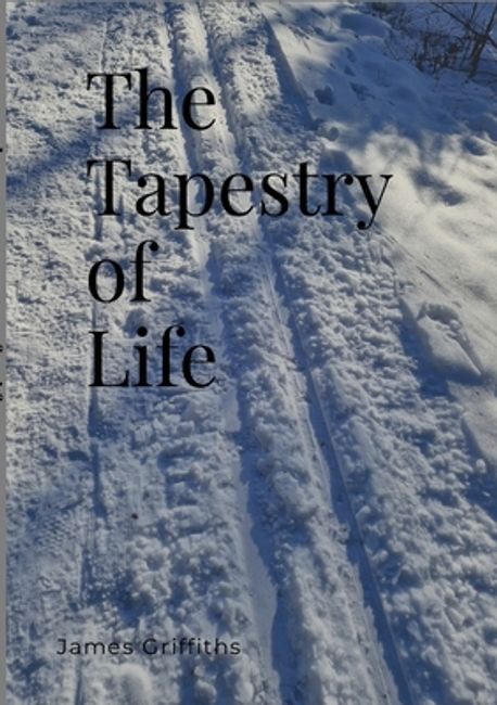 The Tapestry Of Life | Griffiths, James - 교보문고