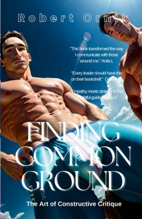 Finding Common Ground | Ornik, Robert - 교보문고