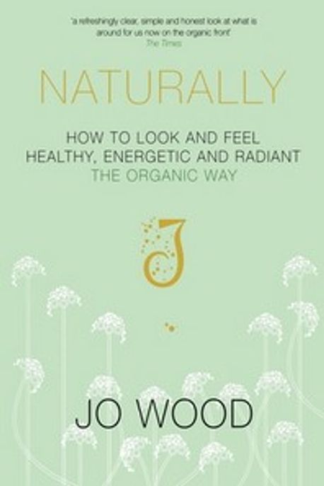 Naturally | Wood, Jo - 교보문고
