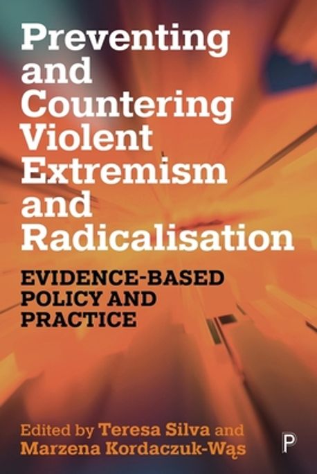 Preventing and Countering Violent Extremism and Radicalisation | - 교보문고
