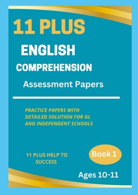 11 Plus English Comprehension Assessment Papers | Help to Success, 11 ...