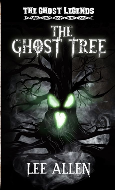 The Ghost Tree | Allen, Lee - 교보문고