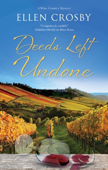 Deeds Left Undone | Crosby, Ellen - 교보문고