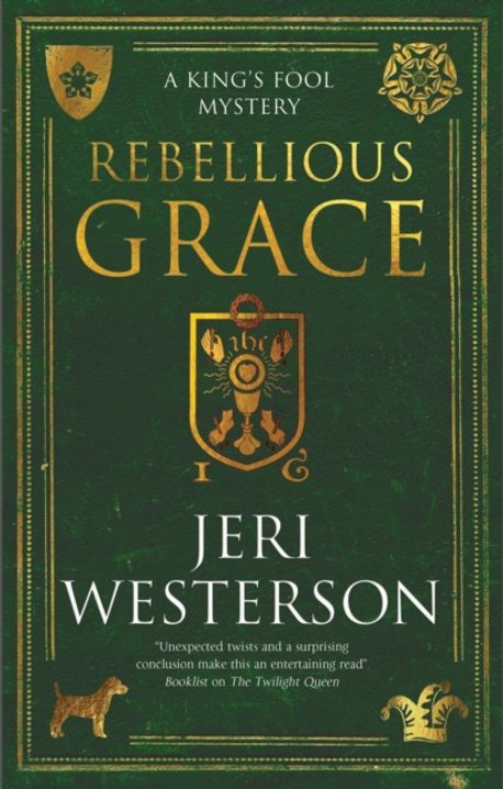 Rebellious Grace | Jeri Westerson - 교보문고