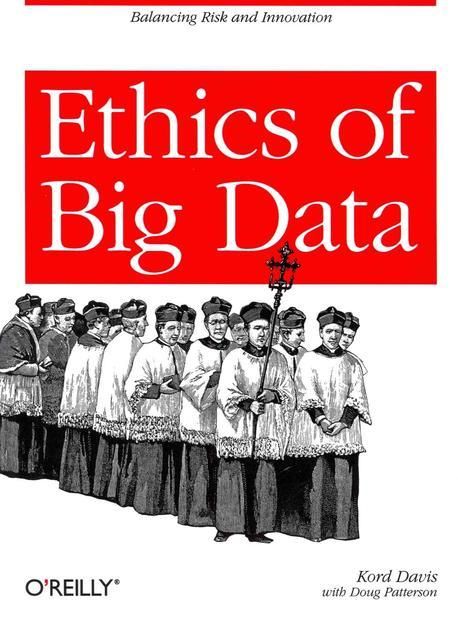 Ethics of Big Data | Davis, Kord - 교보문고