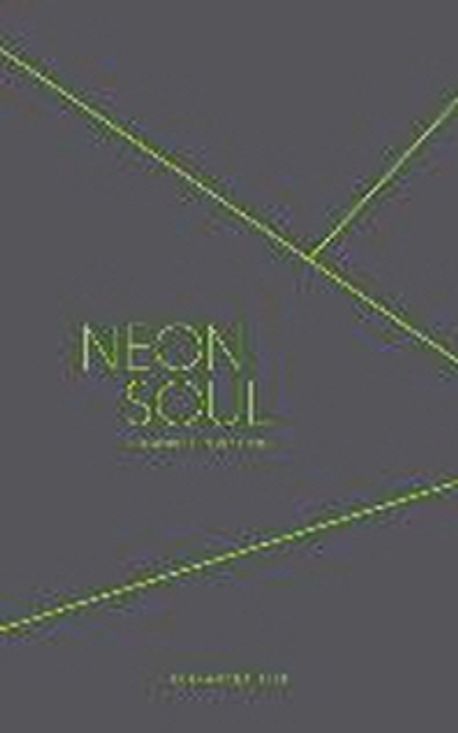 Neon Soul | Elle, Alexandra - 교보문고