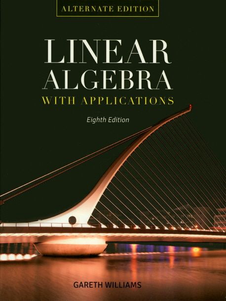 Linear Algebra with Applications | Gareth Williams - 교보문고