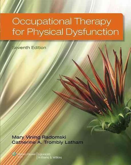 Occupational Therapy for Physical Dysfunction | Radomski - 교보문고