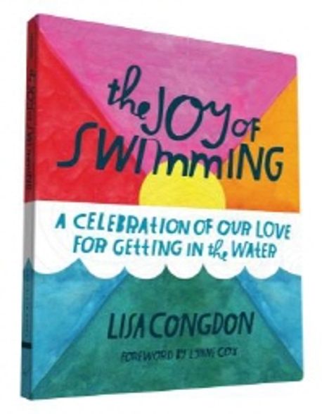 The Joy of Swimming | Chronicle Books - 교보문고