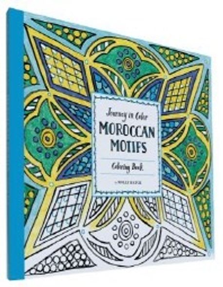 Journey in Color : Moroccan Motifs Coloring Book | Hatch, Molly - 교보문고
