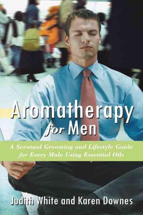 Aromatherapy for Men | Balboa Press - 교보문고